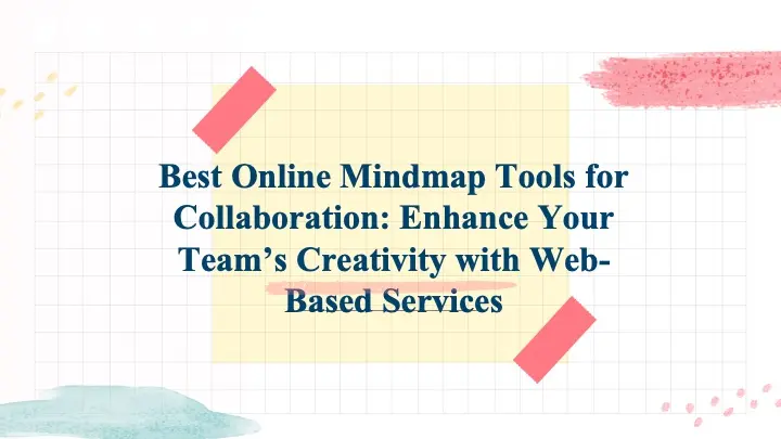 Best Online Mindmap Tools for Collaboration: Enhance Your Team’s ...